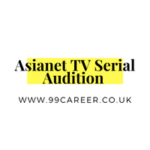 Asianet TV Serial Audition 2025 Registration Casting Call Dates